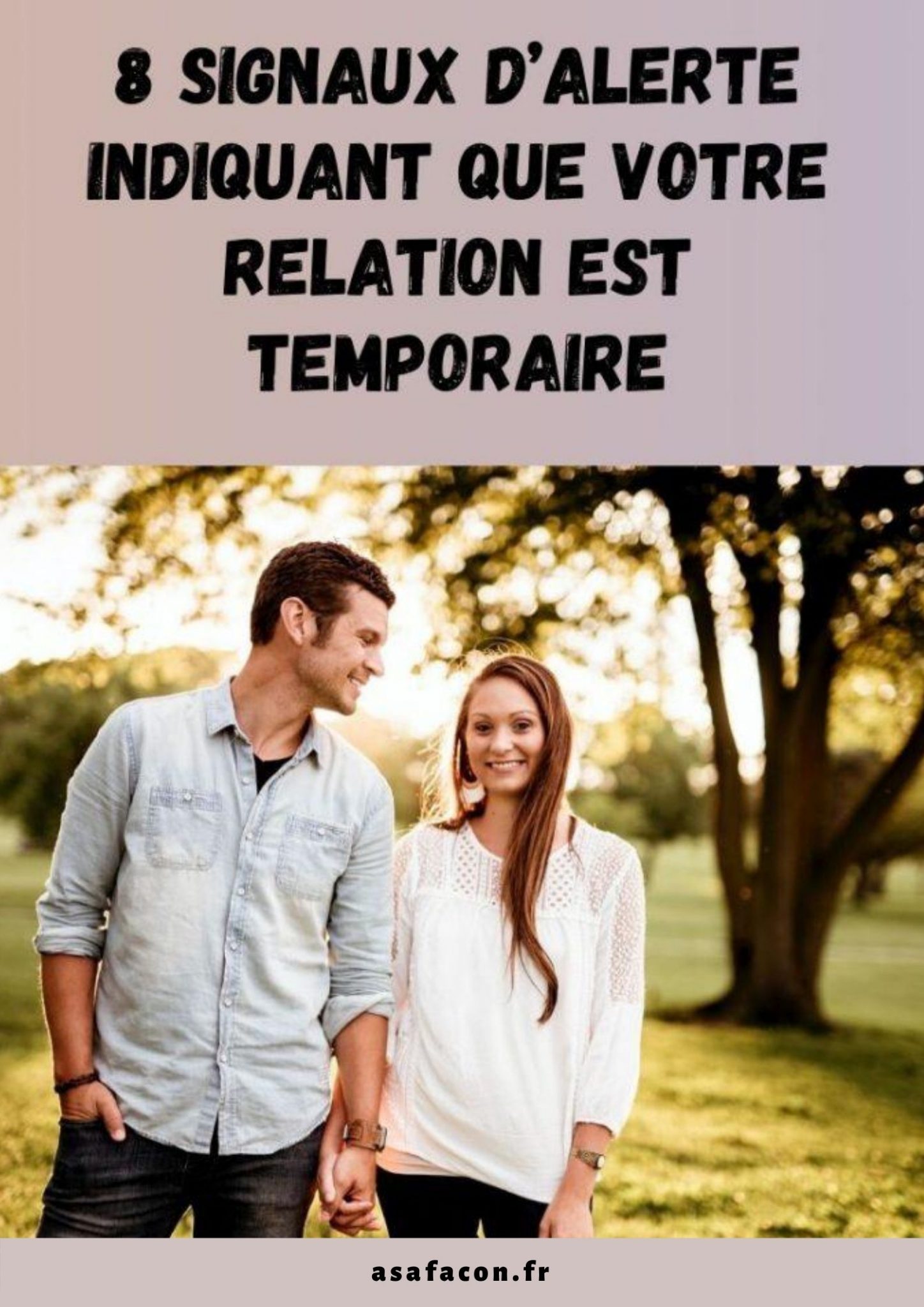 8 Signaux D’Alerte Indiquant Que Votre Relation Est Temporaire