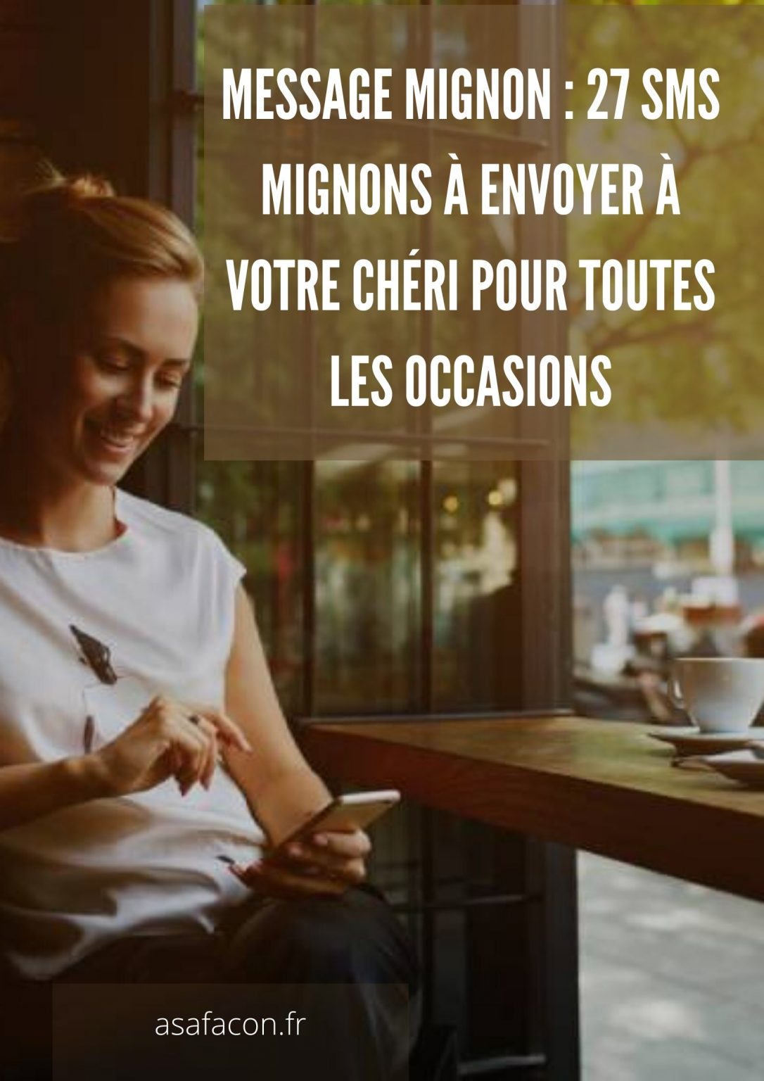 27 SMS Mignons À Envoyer À Votre Chéri Pour Toutes Les Occasions