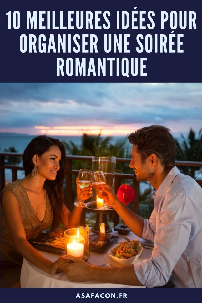 10 Meilleures Idées Pour Organiser Une Soirée Romantique 10 Meilleures Idées Pour Organiser Une Soirée Romantique