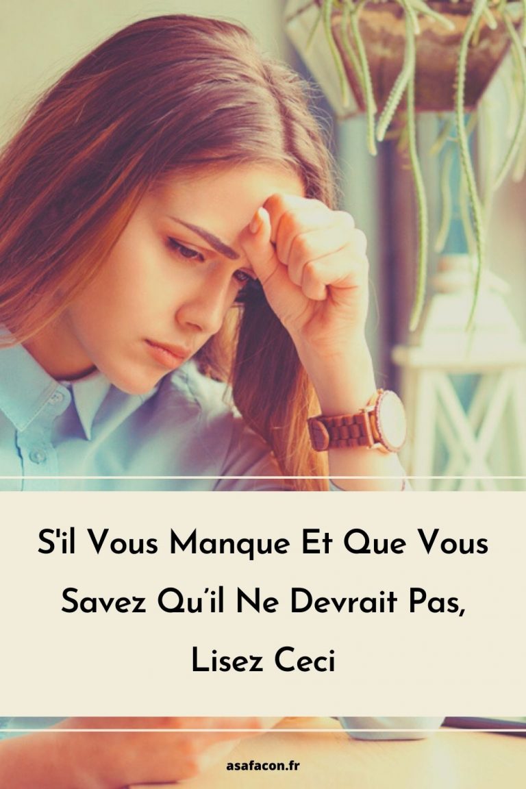 S'il Vous Manque Et Que Vous Savez Qu’il Ne Devrait Pas, Lisez Ceci