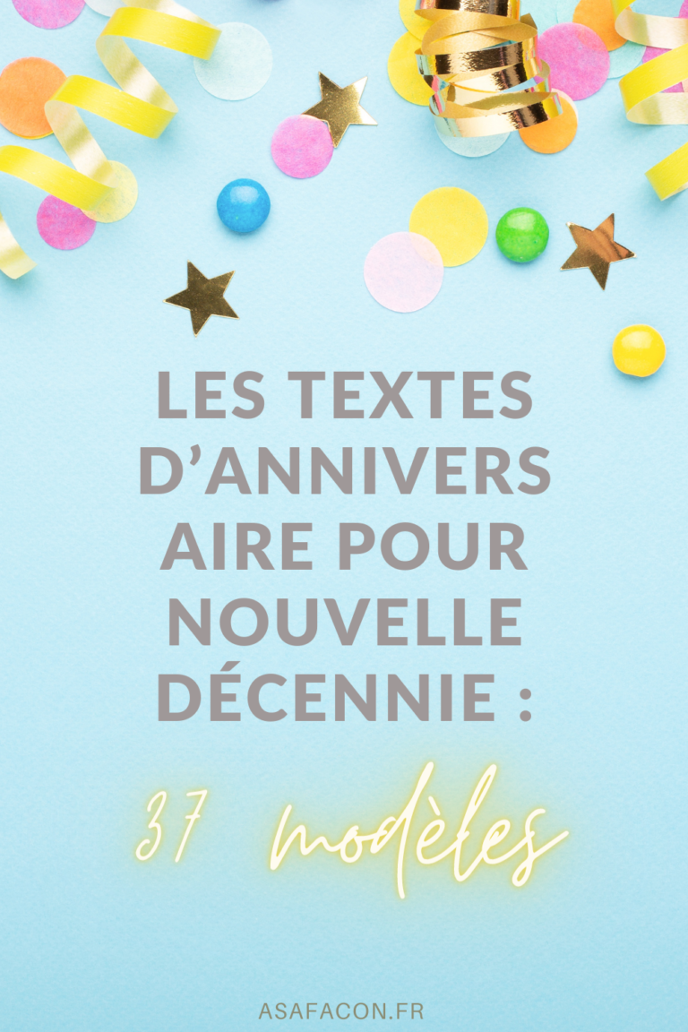 Les Textes d’Anniversaire Pour Nouvelle Décennie : 37 modèles