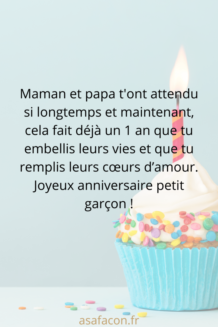 Joyeux Anniversaire 1 An Garçon : 55 Vœux D’anniversaire