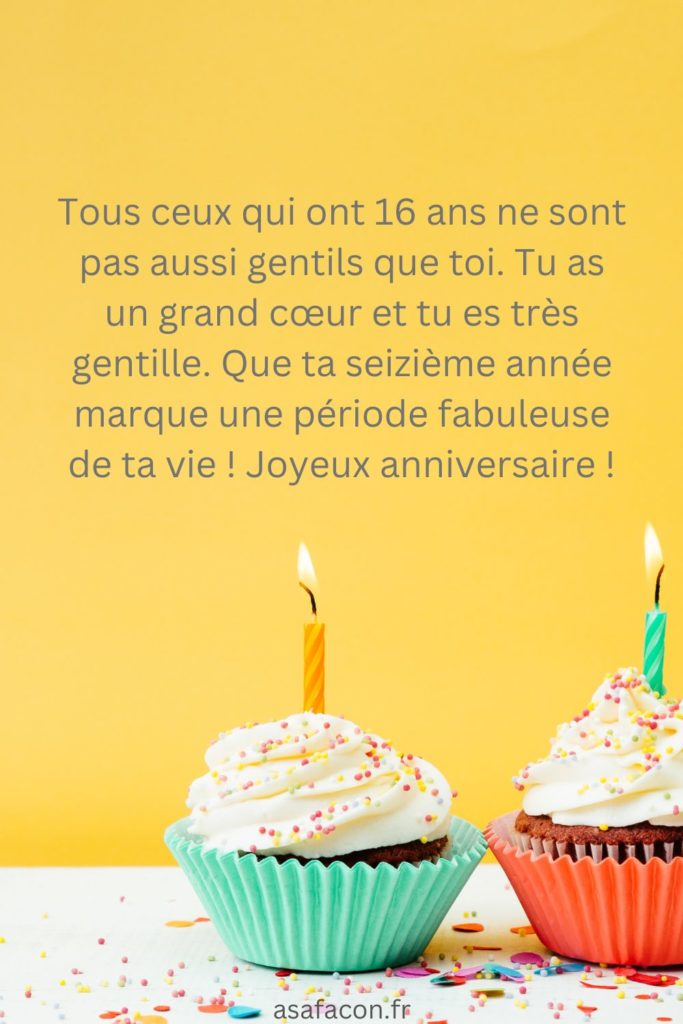 65 Textes Pour Souhaiter Un Joyeux Anniversaire De 16 Ans