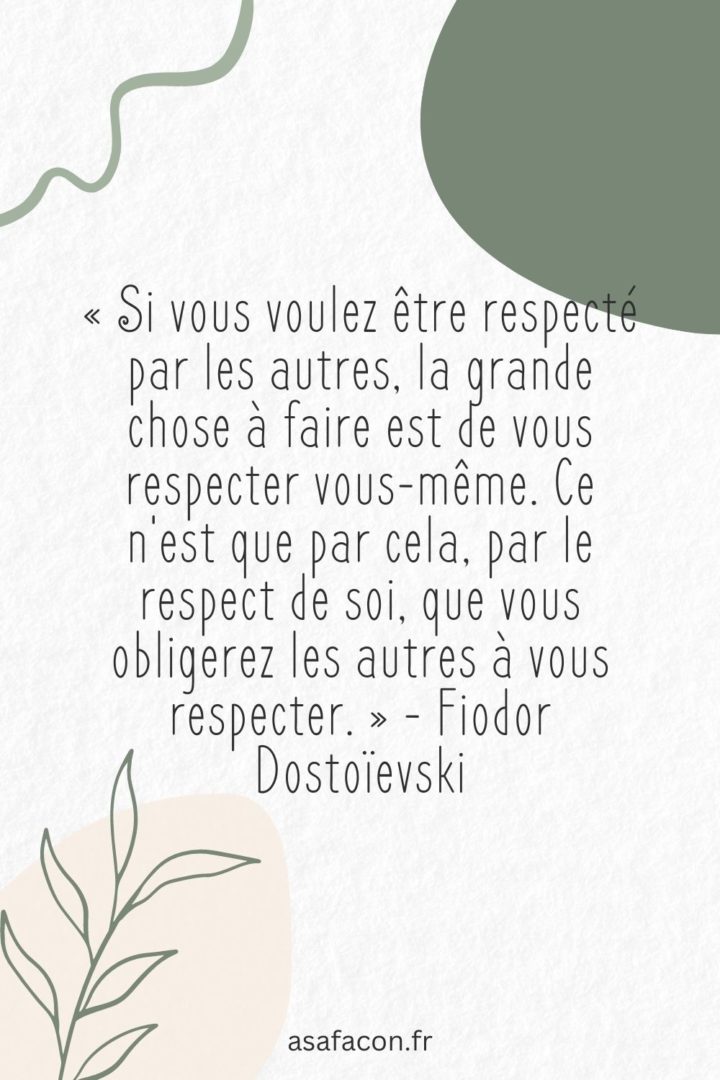65 Indispensables Citations Sur Les Valeurs Et Le Respect
