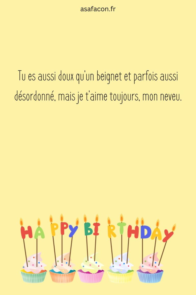 Joyeux Anniversaire Mon Neveu : Voeux D’Anniversaire Pour Lui